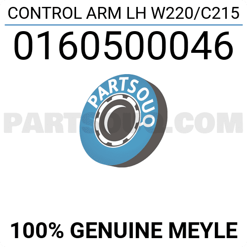 CONTROL ARM LH W220/C215 0160500046 | Meyle Parts | PartSouq