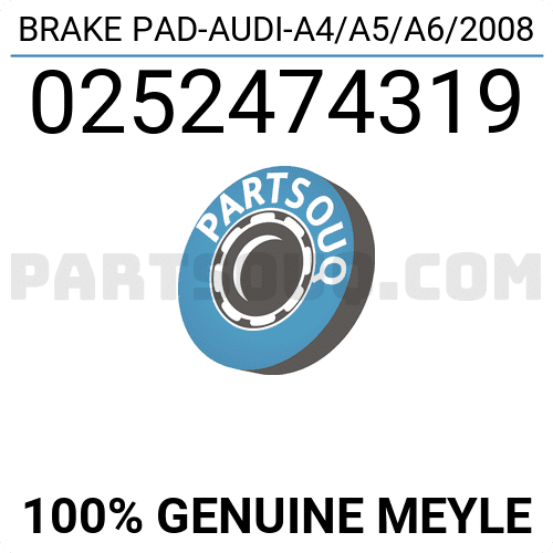 BRAKE PAD-AUDI-A4/A5/A6/2008 0252474319 | Meyle Parts | PartSouq