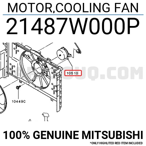 MOTOR,COOLING FAN 21487W000P | Mitsubishi Parts | PartSouq