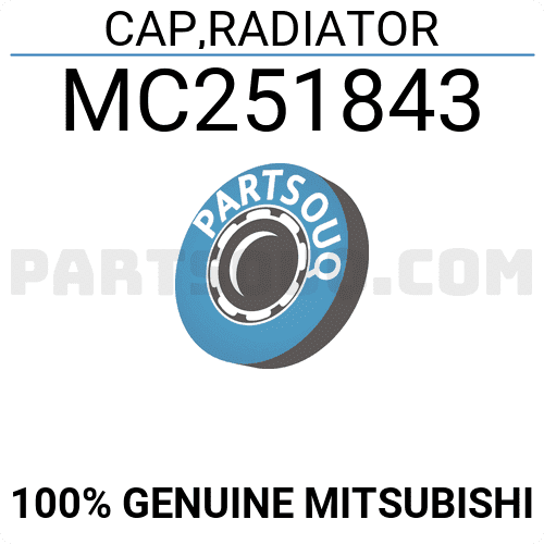 CAP,RADIATOR MC251843 | Mitsubishi Parts | PartSouq