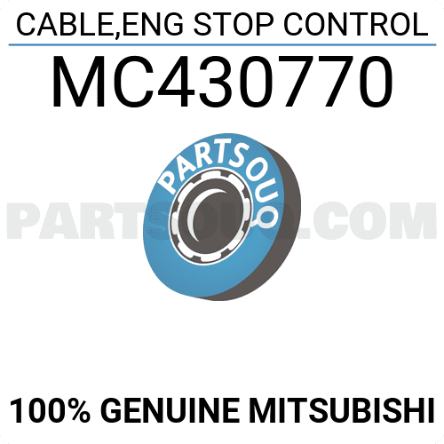 CABLE,ENG STOP CONTROL MC430770 | Mitsubishi Parts | PartSouq