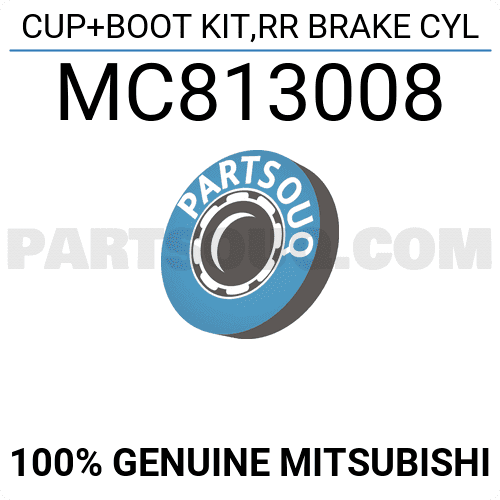 CUP+BOOT KIT,RR BRAKE CYL MC813008 | Mitsubishi Parts | PartSouq