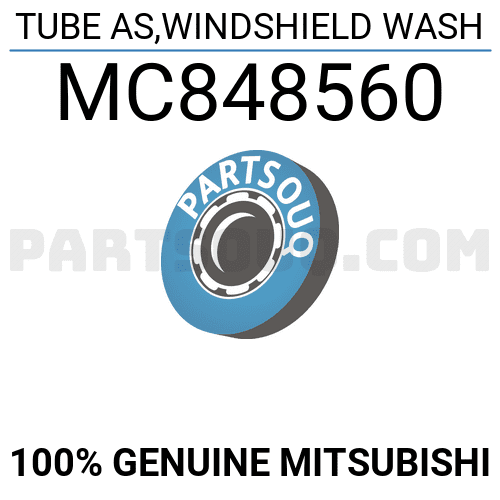 TUBE AS,WINDSHIELD WASH MC848560 | Mitsubishi Parts | PartSouq