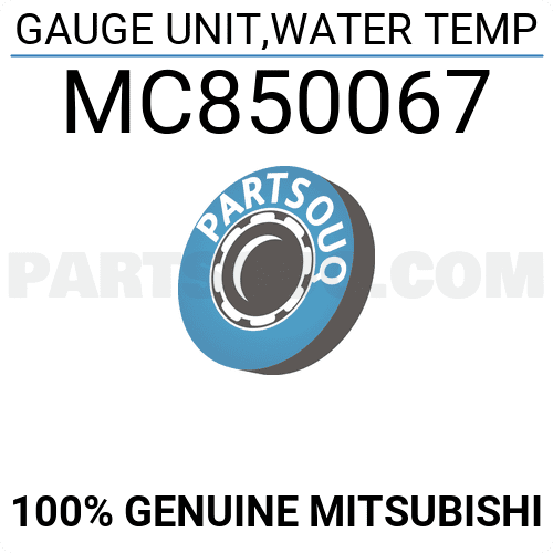GAUGE UNIT,WATER TEMP MC850067 | Mitsubishi Parts | PartSouq