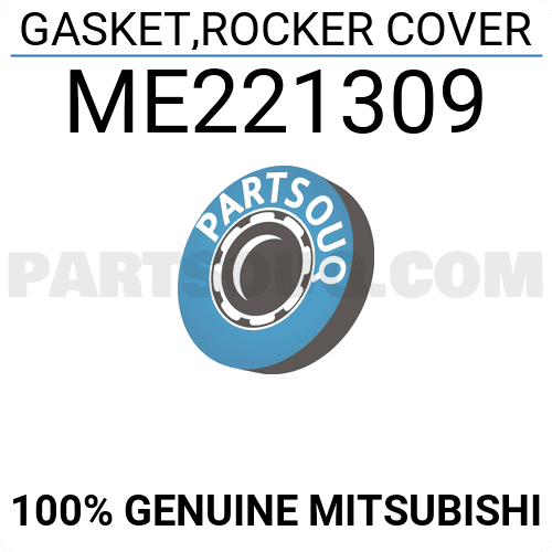 GASKET,ROCKER COVER ME221309 | Mitsubishi Parts | PartSouq