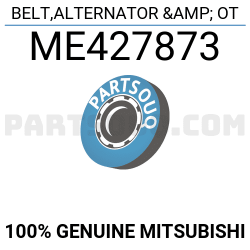 BELT,ALTERNATOR & OT ME427873 | Mitsubishi Parts | PartSouq