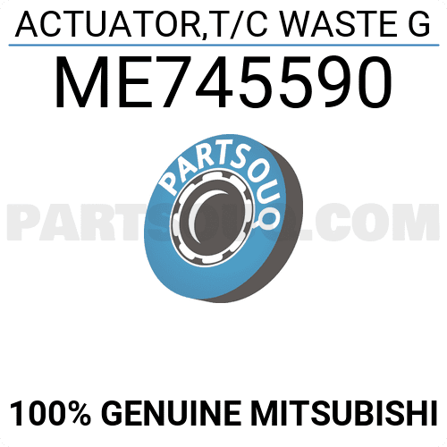 ACTUATOR,T/C WASTE G ME745590 | Mitsubishi Parts | PartSouq