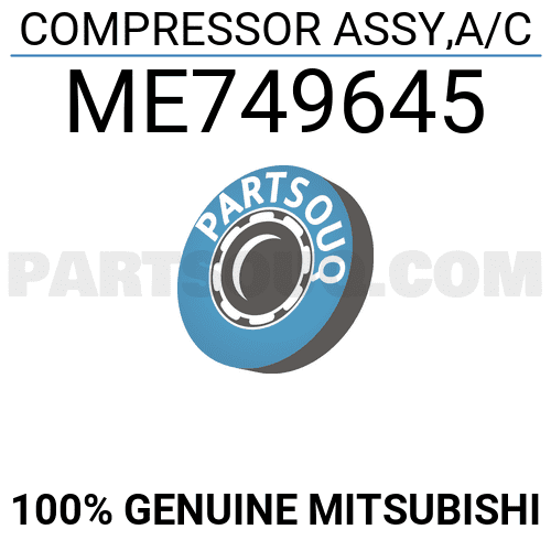COMPRESSOR ASSY,A/C ME749645 | Mitsubishi Parts | PartSouq