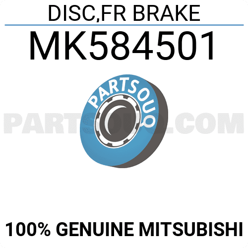 DISC,FR BRAKE MK584501 | Mitsubishi Parts | PartSouq