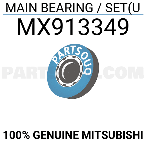 MAIN BEARING / SET(U MX913349 | Mitsubishi Parts | PartSouq