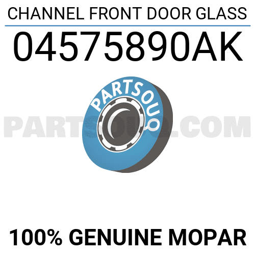 CHANNEL FRONT DOOR GLASS 04575890AK | Mopar Parts | PartSouq