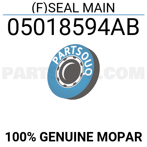 (F)SEAL MAIN 05018594AB | Mopar Parts | PartSouq