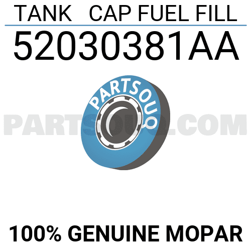 TANK CAP FUEL FILL 52030381AA | Mopar Parts | PartSouq