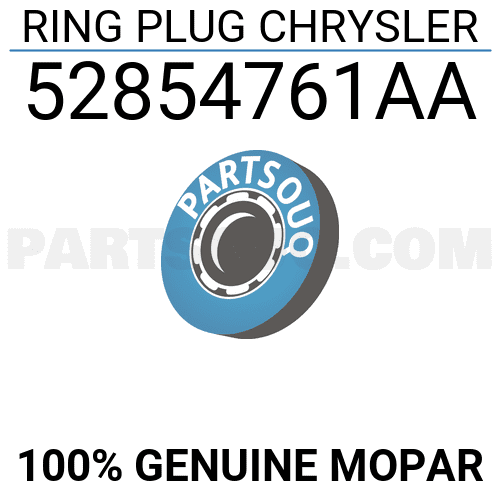 RING PLUG CHRYSLER 52854761AA | Mopar Parts | PartSouq