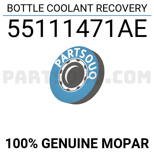 BOTTLE COOLANT RECOVERY 55111471AE | Mopar Parts | PartSouq