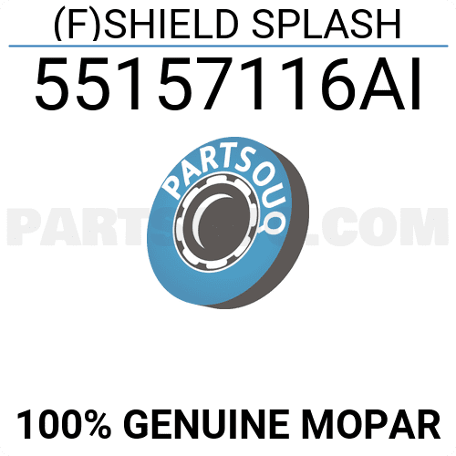 (F)SHIELD SPLASH 55157116AI | Mopar Parts | PartSouq