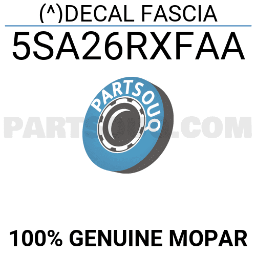 (^)DECAL FASCIA 5SA26RXFAA | Mopar Parts | PartSouq