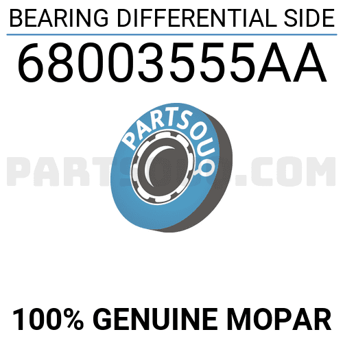 BEARING DIFFERENTIAL SIDE 68003555AA | Mopar Parts | PartSouq