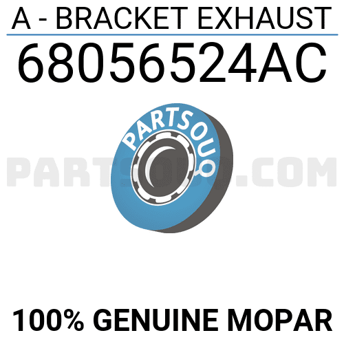 A - BRACKET EXHAUST 68056524AC | Mopar Parts | PartSouq