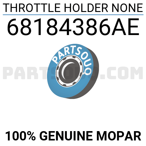 THROTTLE HOLDER NONE 68184386AE | Mopar Parts | PartSouq