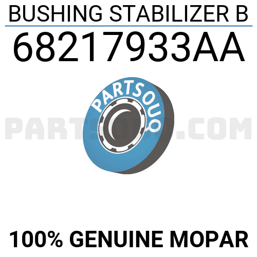 BUSHING STABILIZER B 68217933AA | Mopar Parts | PartSouq
