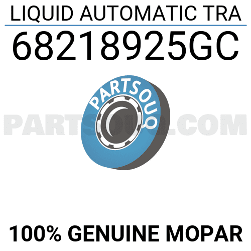 LIQUID AUTOMATIC TRA 68218925GC | Mopar Parts | PartSouq