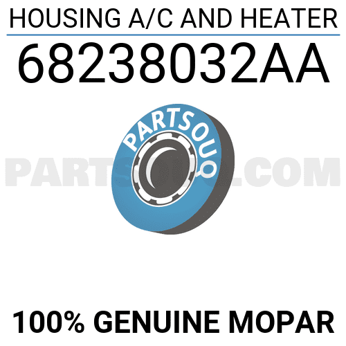HOUSING A/C AND HEATER 68238032AA | Mopar Parts | PartSouq