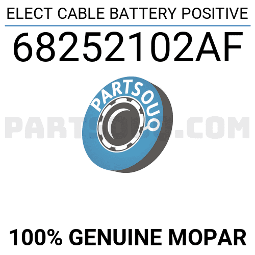 ELECT CABLE BATTERY POSITIVE 68252102AF | Mopar Parts | PartSouq