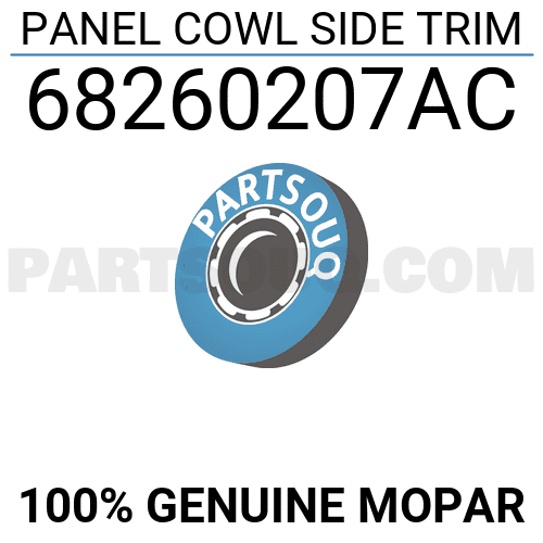 PANEL COWL SIDE TRIM 68260207AC | Mopar Parts | PartSouq