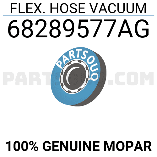 FLEX. HOSE VACUUM 68289577AG | Mopar Parts | PartSouq