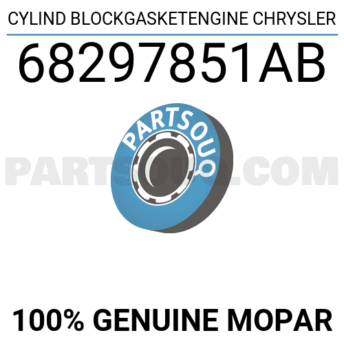 CYLIND BLOCKGASKETENGINE CHRYSLER 68297851AB | Mopar Parts | PartSouq