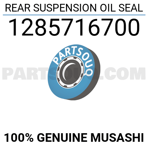 REAR SUSPENSION OIL SEAL 1285716700 | Musashi Parts | PartSouq