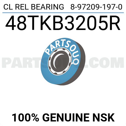 CL REL BEARING 8-97209-197-0 48TKB3205R | NSK Parts | PartSouq