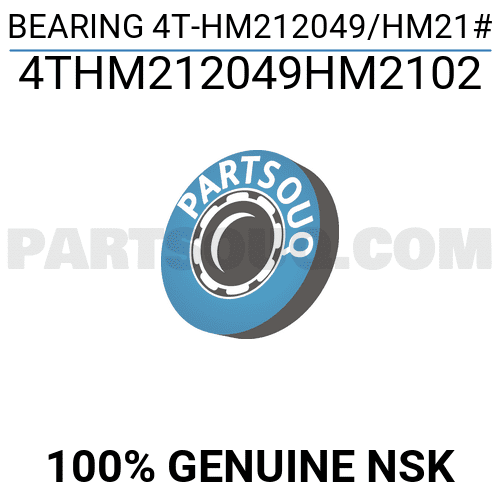 BEARING 4T-HM212049/HM21# 4THM212049HM2102 | NSK Parts | PartSouq