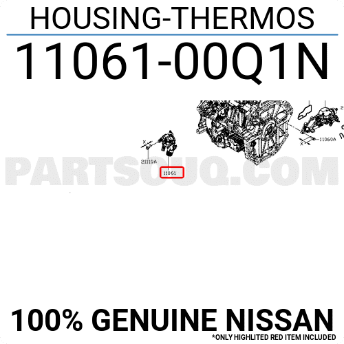 HOUSING-THERMOS 1106100Q1N | Nissan Parts | PartSouq