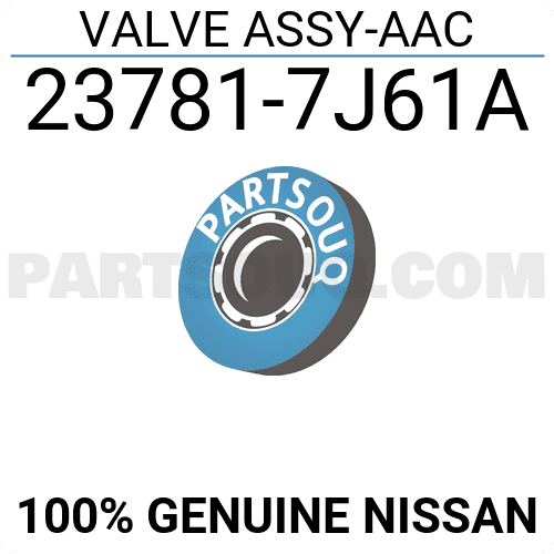 VALVE ASSY-AAC 237817J61A | Nissan Parts | PartSouq