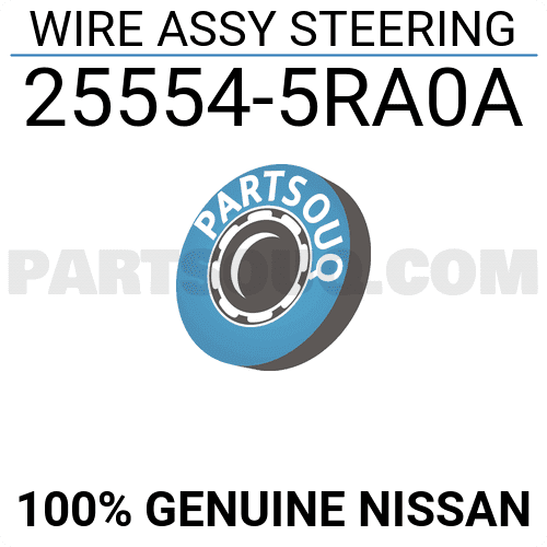 WIRE ASSY STEERING 255545RA0A | Nissan Parts | PartSouq
