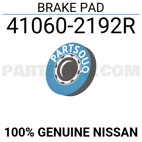 BRAKE PAD 410602192R | Nissan Parts | PartSouq