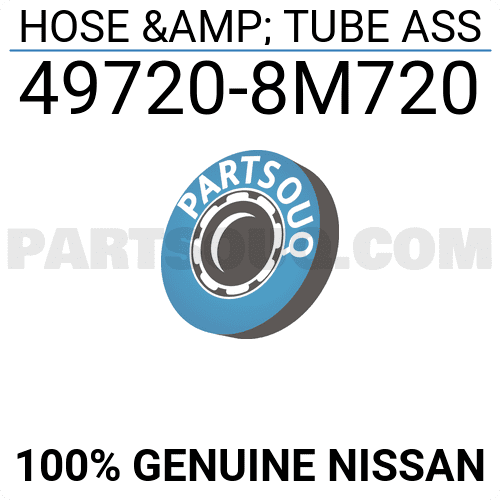 HOSE & TUBE ASS 497208M720 | Nissan Parts | PartSouq
