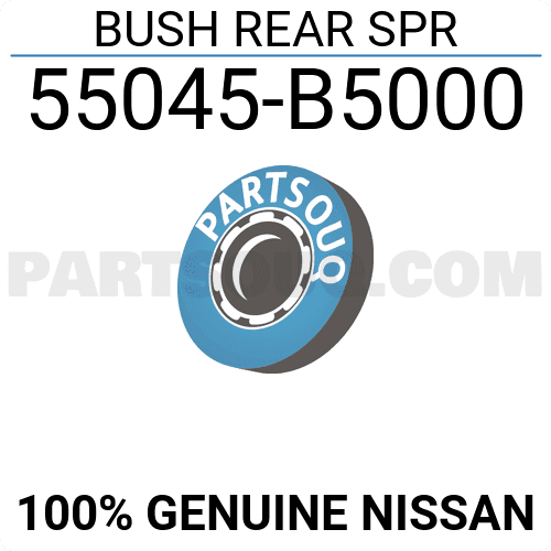 BUSH REAR SPR 55045B5000 | Nissan Parts | PartSouq