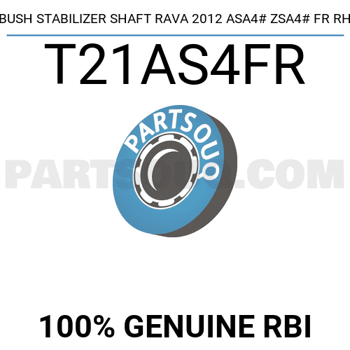 BUSH STABILIZER SHAFT RAVA 2012 ASA4# ZSA4# FR RH T21AS4FR | RBI Parts ...