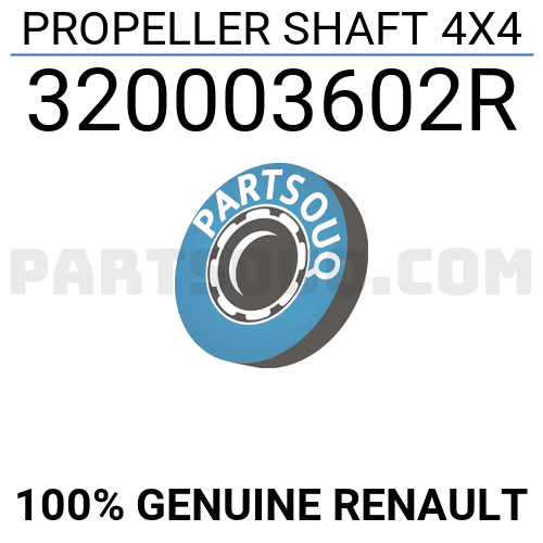 PROPELLER SHAFT 4X4 320003602R | Renault Parts | PartSouq