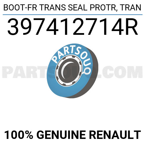 BOOT-FR TRANS SEAL PROTR, TRAN 397412714R | Renault Parts | PartSouq