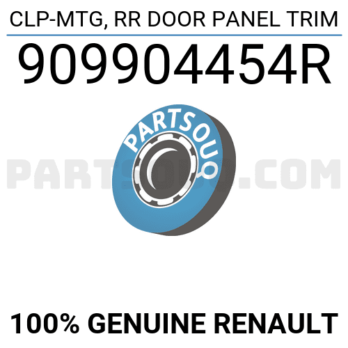 CLP-MTG, RR DOOR PANEL TRIM 909904454R | Renault Parts | PartSouq