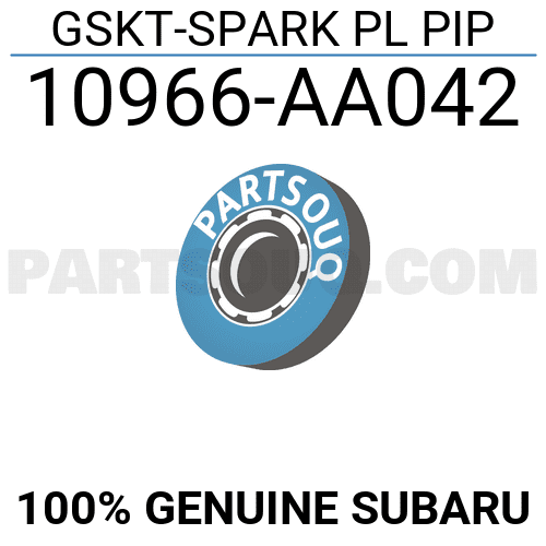 GSKT-SPARK PL PIP 10966AA042 | Subaru Parts | PartSouq