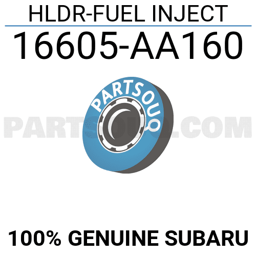 HLDR-FUEL INJECT 16605AA160 | Subaru Parts | PartSouq