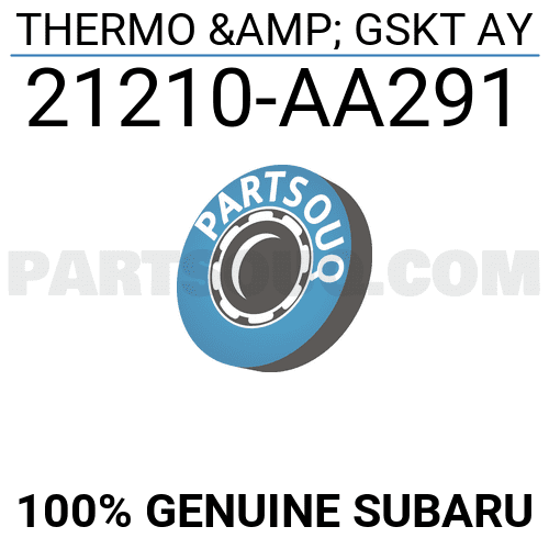 THERMO & GSKT AY 21210AA291 | Subaru Parts | PartSouq