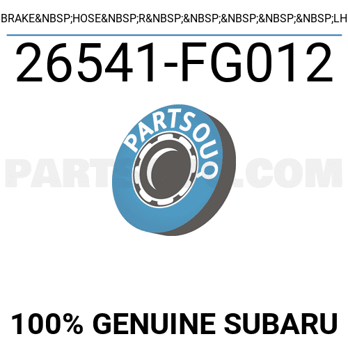 BRAKE HOSE R LH 26541FG012 | Subaru Parts | PartSouq