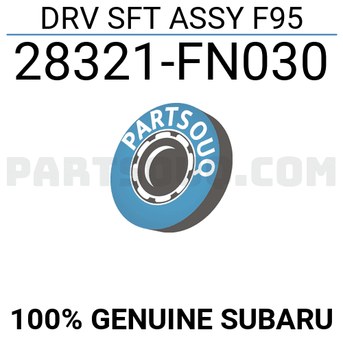 DRV SFT ASSY F95 28321FN030 | Subaru Parts | PartSouq