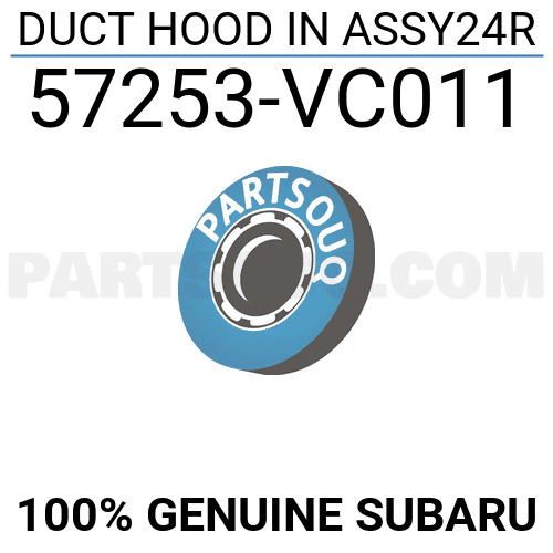 DUCT HOOD IN ASSY24R 57253VC011 | Subaru Parts | PartSouq